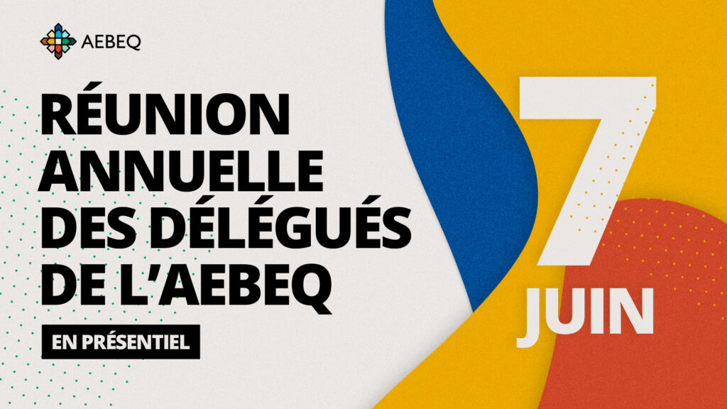 Réunion annuelle des délégués | AEBEQ